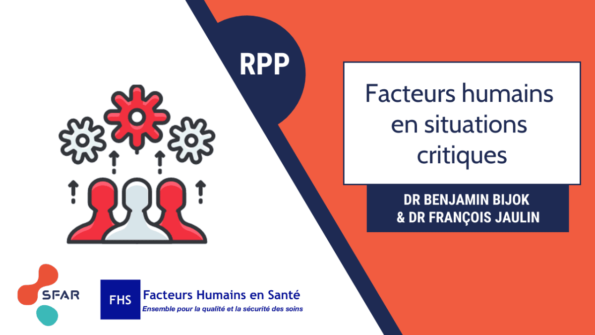Facteurs humains en situations critiques - La SFAR