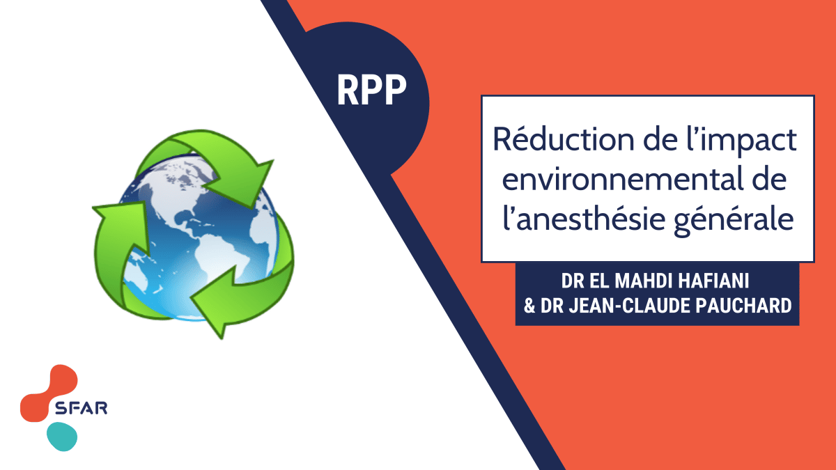 Réduction de l'impact environnemental de l'anesthésie générale - La SFAR